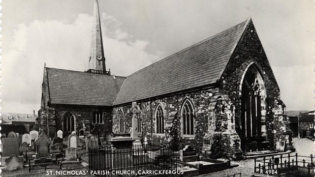 BBC Radio Ulster - Hidden History, Series 2, County Antrim - from the ...