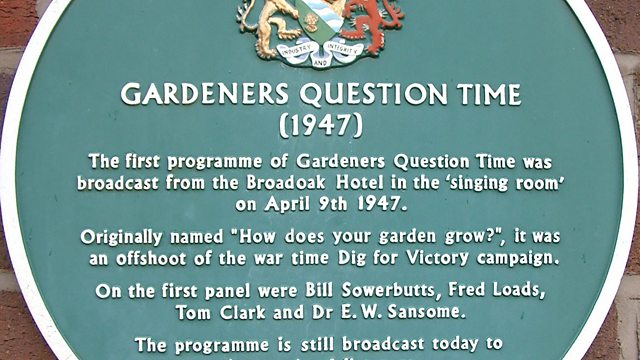 BBC Radio 4 - Gardeners' Question Time, 70th Anniversary Special