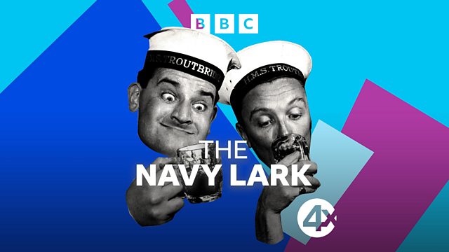BBC Radio 4 Extra - The Navy Lark