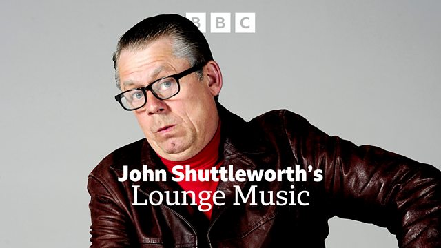 BBC Radio 4 - John Shuttleworth's Lounge Music, Series 1