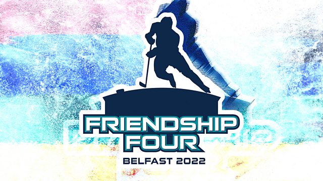 BBC Three - Friendship Four