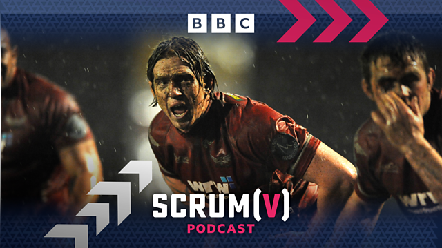 BBC Radio Wales - Scrum V Rugby - Downloads