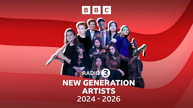 BBC Radio 3 - New Generation Artists