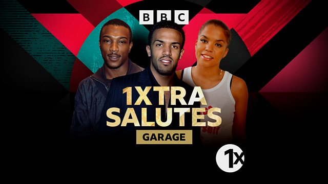 BBC Radio 1Xtra - 1Xtra Salutes...
