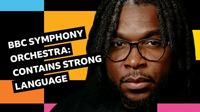 BBC Symphony Orchestra 2024/25 Contains Strong Language - BBC Symphony ...