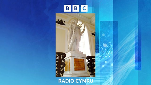BBC Radio Cymru - Hanes Cymru: Lle, Llên a Llymru, Pennod 2: Llên