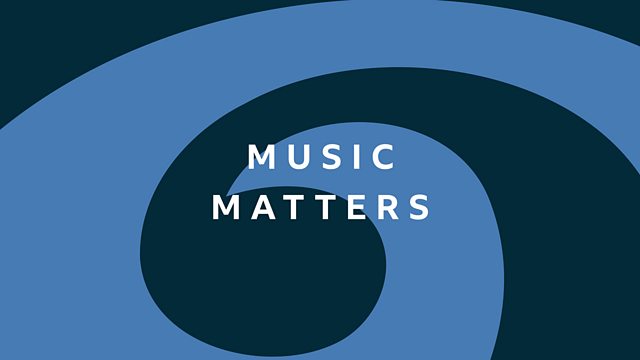 BBC Radio 3 - Music Matters, Alexander Goehr