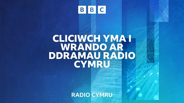 BBC Radio Cymru - Drama ar Radio Cymru, Lliwiau'r Symffoni