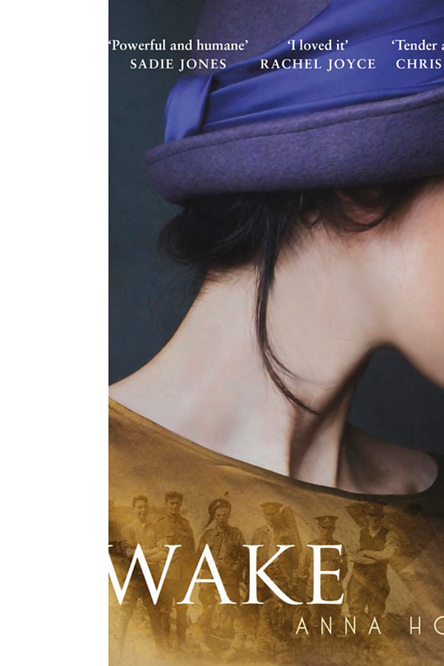 BBC Radio 2 - The Radio 2 Book Club - Wake by Anna Hope