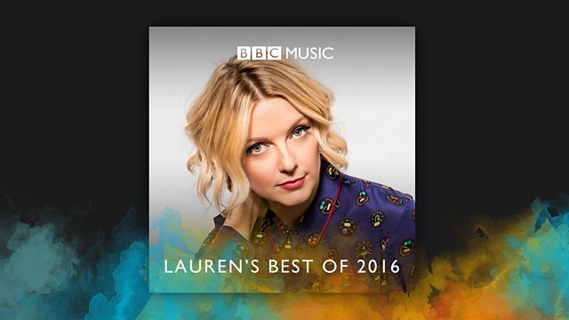BBC Radio 4 - Woman's Hour, Lauren Laverne and the best music of 2016