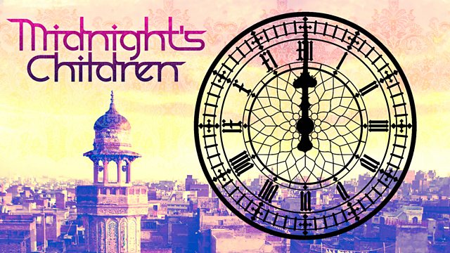 BBC Radio 4 Extra - Midnight's Children - Five reasons why you must ...