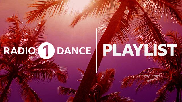BBC - Radio 1 Dance Playlist
