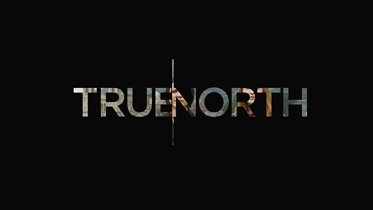 BBC One - True North