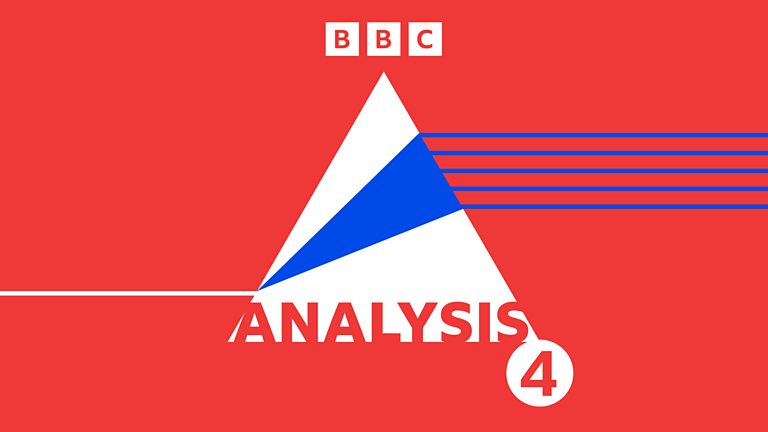 BBC Radio 4 - Analysis