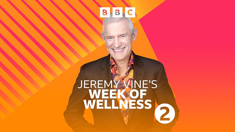 BBC Radio 2 - Jeremy Vine, Jeremy Vine's Week of Wellness - Episode guide