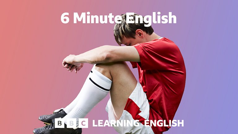 BBC Radio - 6 Minute English - Available now