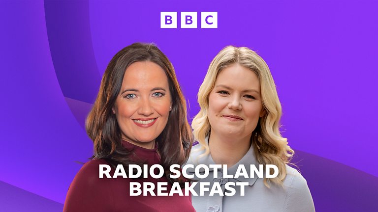 BBC Radio Scotland - Radio Scotland Breakfast