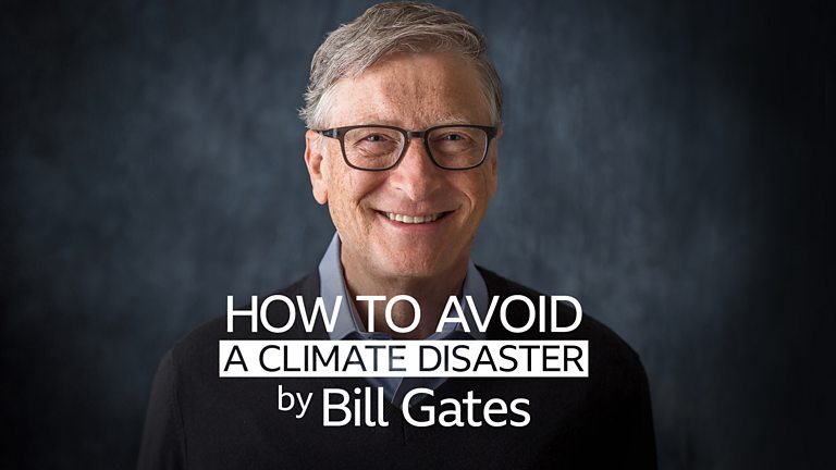 Bbc Radio 4 How To Avoid A Climate Disaster By Bill Gates Bill