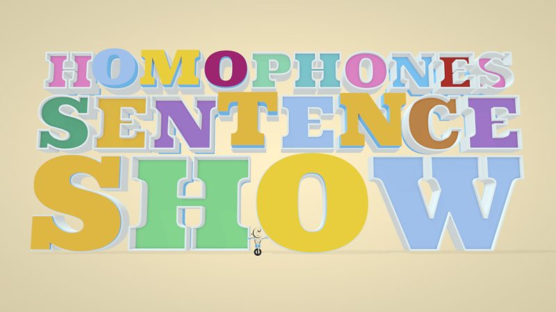 KS2 English: Homophones - BBC Teach