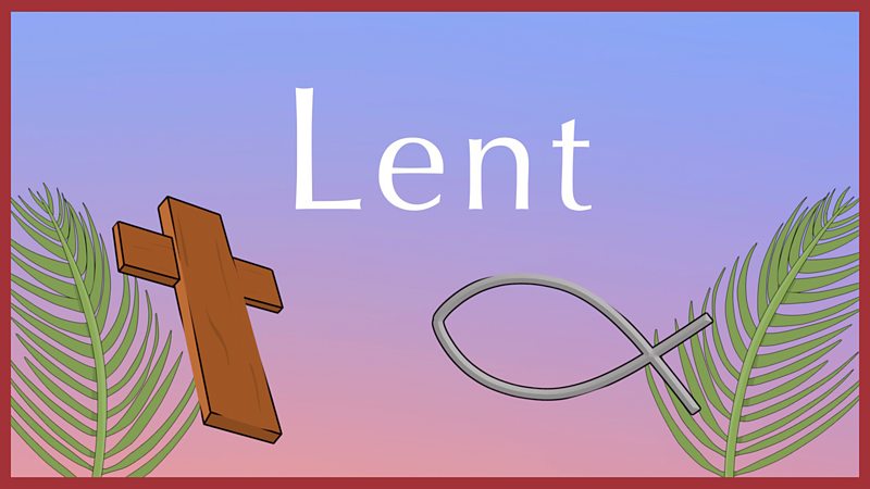 Primary assemblies: The Festival of Lent - BBC Teach