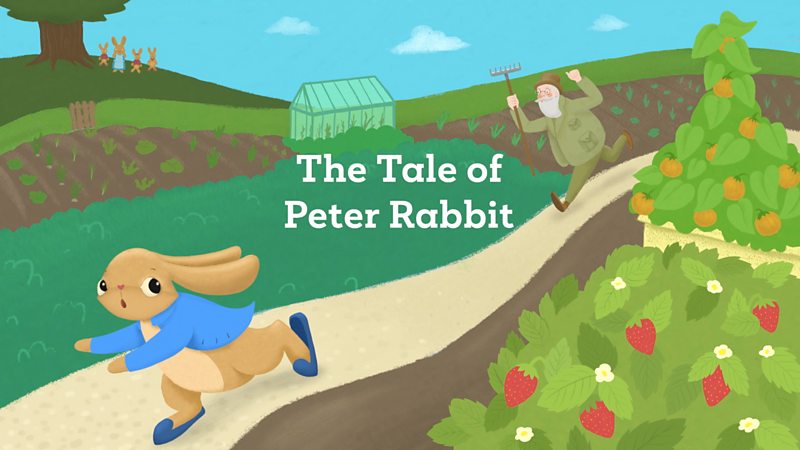 The tale of Peter Rabbit by Beatrix Potter - BBC Teach