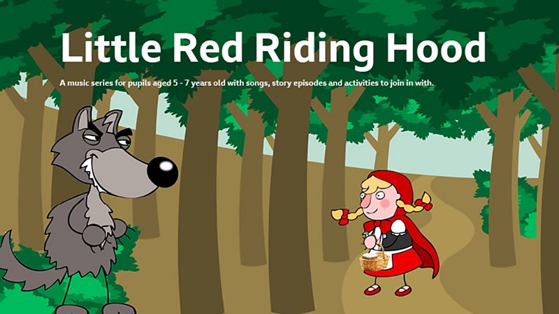 Primary Music KS1: Little Red Riding Hood - BBC Teach