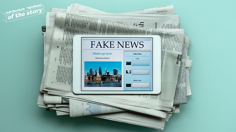 Fake news - Other Side of the Story - BBC Bitesize