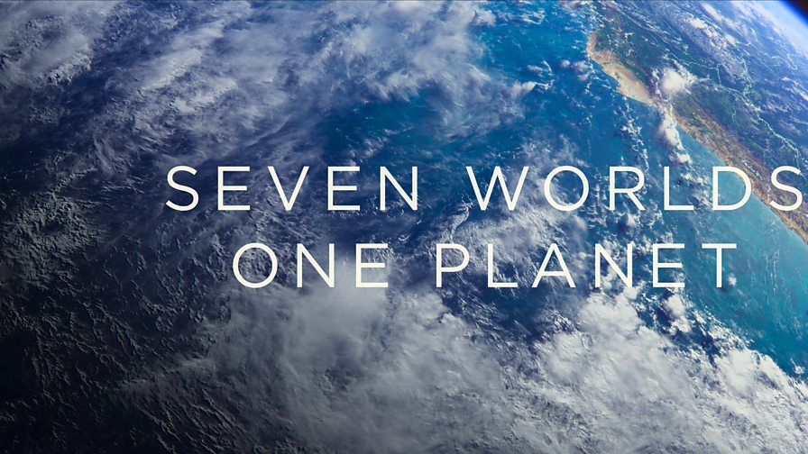 BBC One - Seven Worlds, One Planet - Episode guide