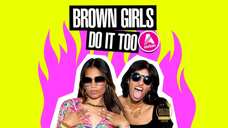 BBC Asian Network - Brown Girls Do It Too - Downloads