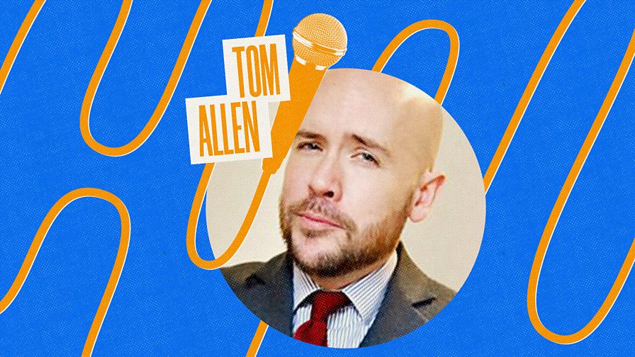 BBC Radio 4 - Stand-Up Specials, Tom Allen Is Actually Not Very Nice ...