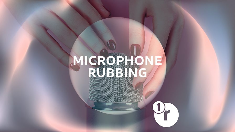 BBC Radio 1 - Radio 1's Relaxing ASMR - Available now