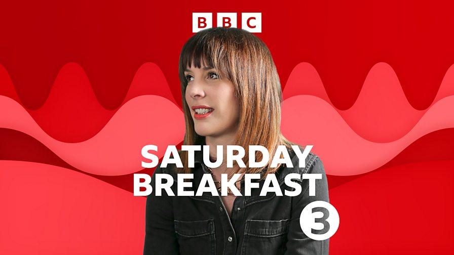 BBC Radio 3 - Breakfast