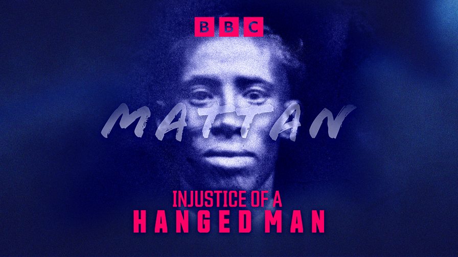 BBC Radio Wales - Mattan: Injustice of a Hanged Man