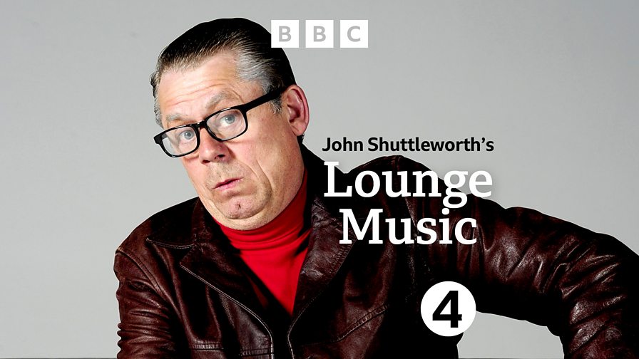 BBC Radio 4 - John Shuttleworth's Lounge Music, Series 1