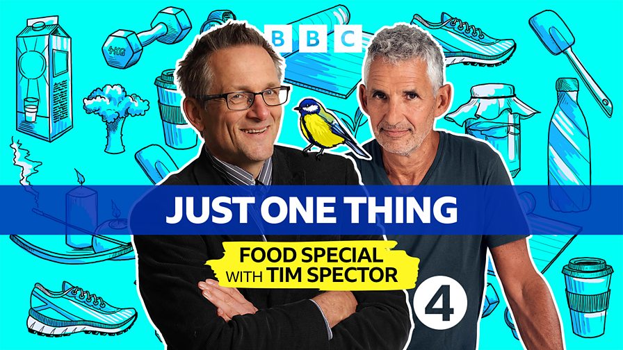 BBC Radio 4 - Just One Thing - with Michael Mosley - Available now