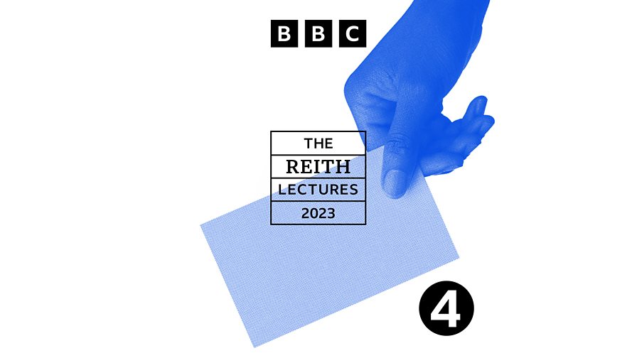 BBC Radio 4 - The Reith Lectures - Available now