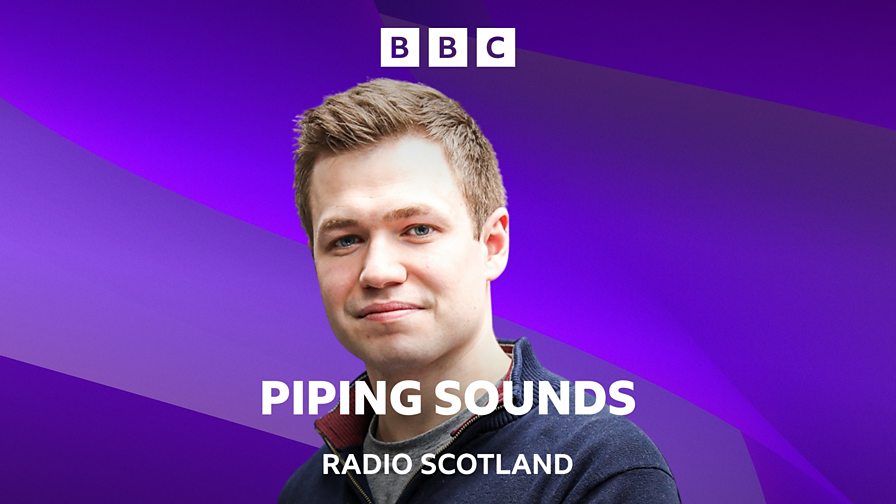 BBC Radio Scotland - Piping Sounds