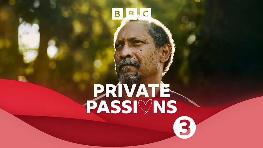 BBC Radio 3 - Private Passions - Available now