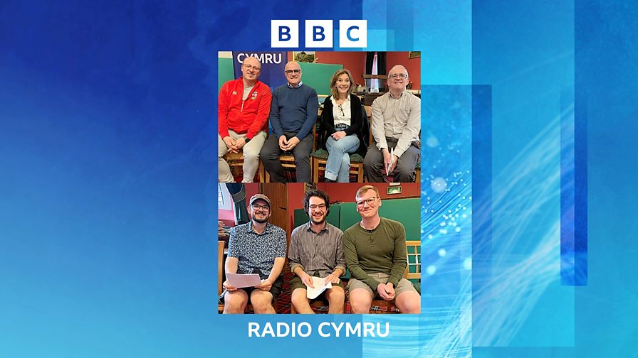BBC Radio Cymru - Amserlen, Dydd Mercher 10 Gorffennaf 2024