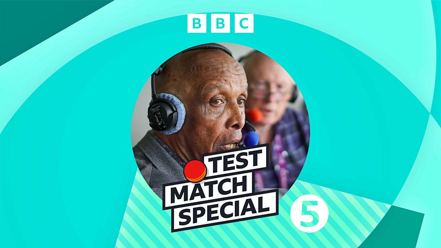 BBC Radio 5 Live - Test Match Special - Available now