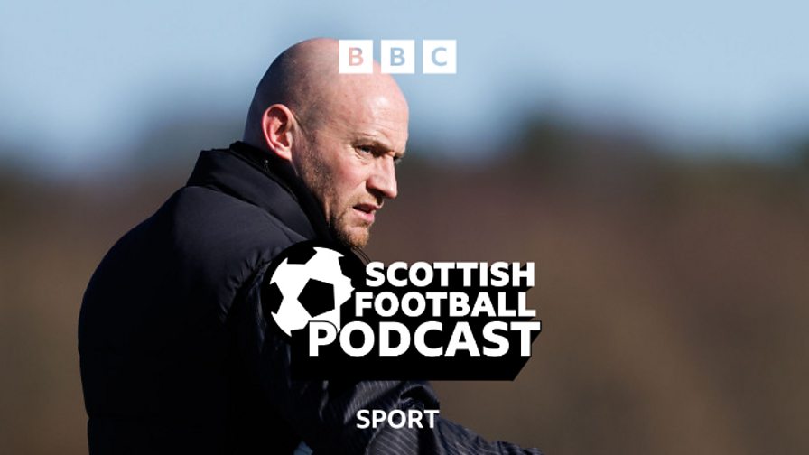 BBC Radio Scotland - Scottish Football Podcast - Available now