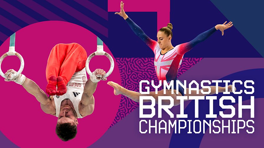 BBC Sport - Gymnastics: British Championships, 2025