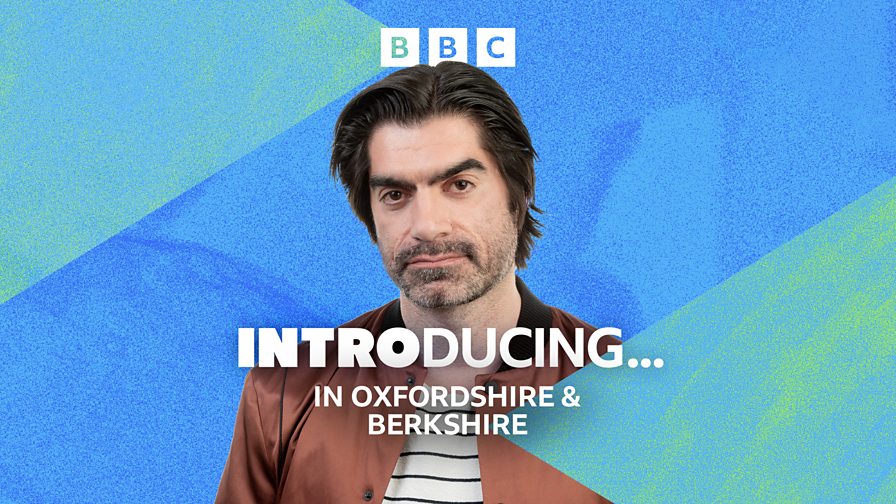 BBC Radio Oxford - BBC Introducing in Oxfordshire & Berkshire, Harvey ...