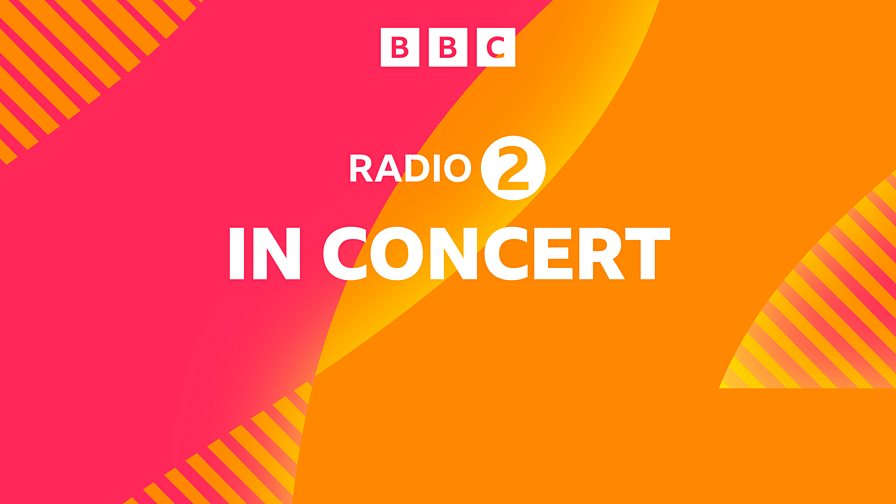BBC Radio 2 - Radio 2 In Concert
