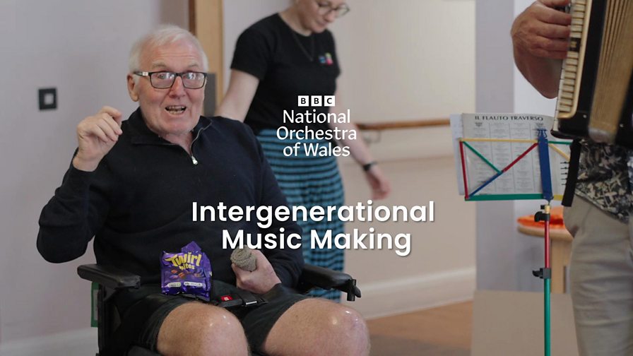 BBC - BBC National Orchestra of Wales, Creative Music Making in Care Homes