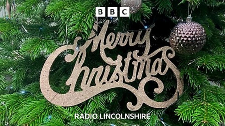 BBC Radio Lincolnshire - Christmas Celebration, BBC Radio Lincolnshire ...