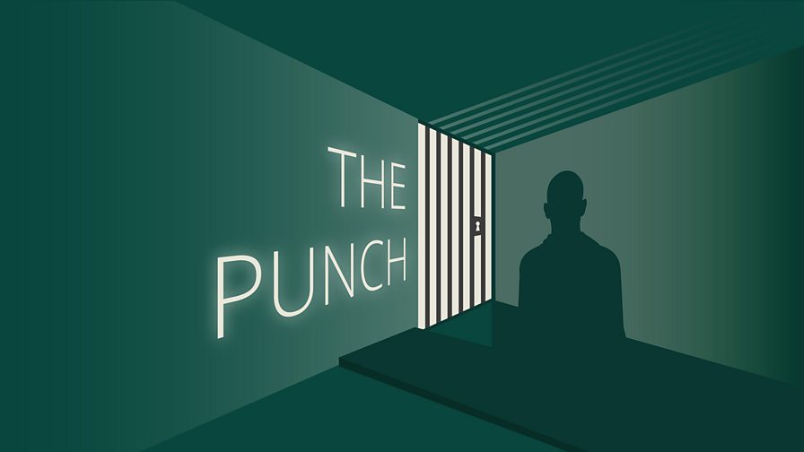 BBC Radio 4 - The Punch - How a killer turned his life around