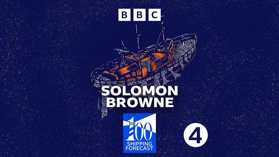 BBC Radio 4 - Shipping Forecast - The Shipping Forecast Centenary