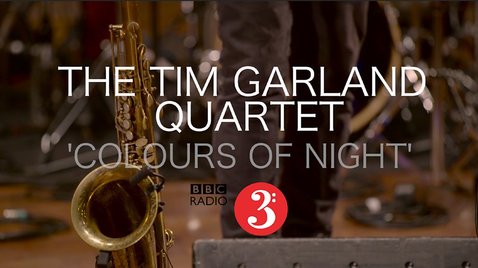 BBC Radio 3 - Jazz Now, Tim Garland Quartet, Tim Garland Quartet ...