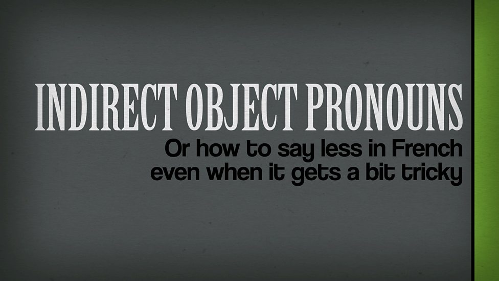 Grammar: Pronouns - GCSE French - BBC Bitesize